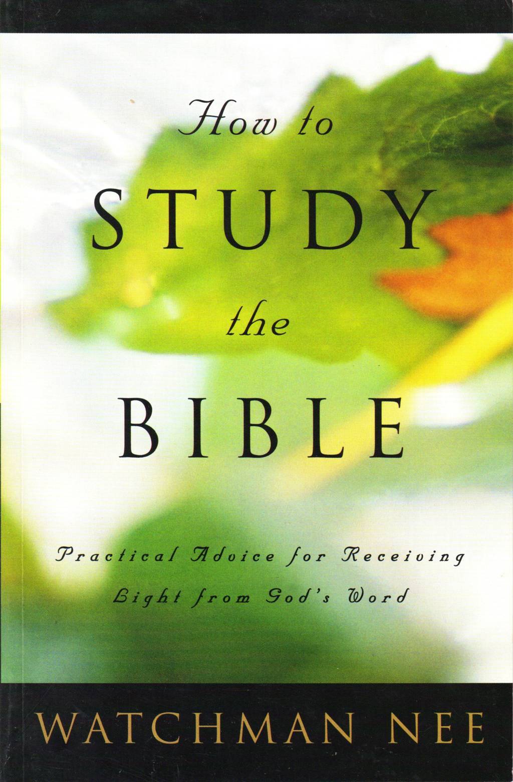 Watchman Nee How To Study The Bible English 