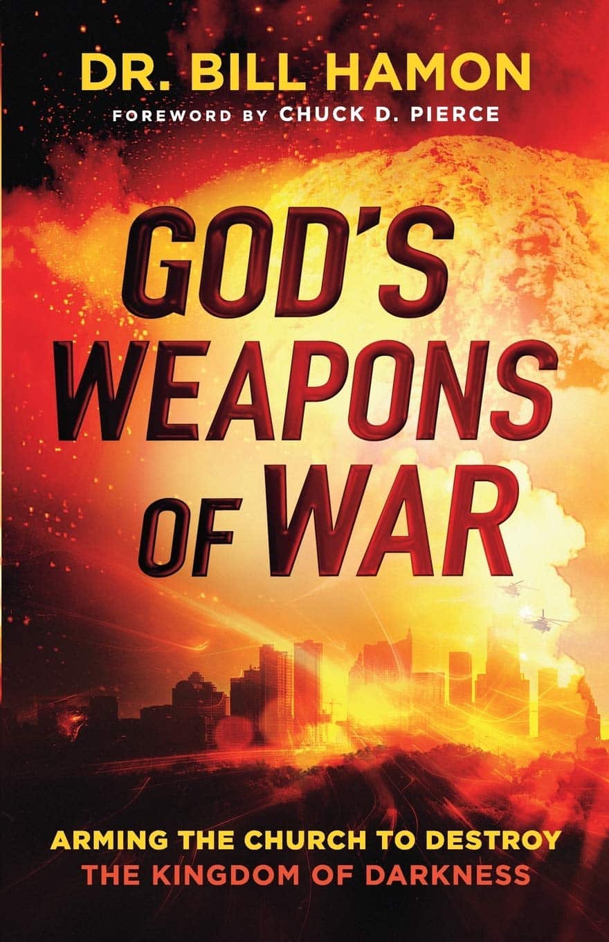 God's Weapons of War by DR. Bill Hamon