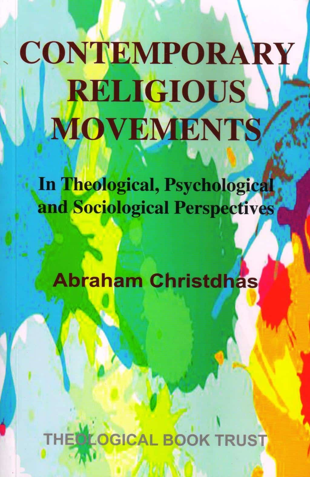 Contemporary Religious Movements - Abraham Christdhas