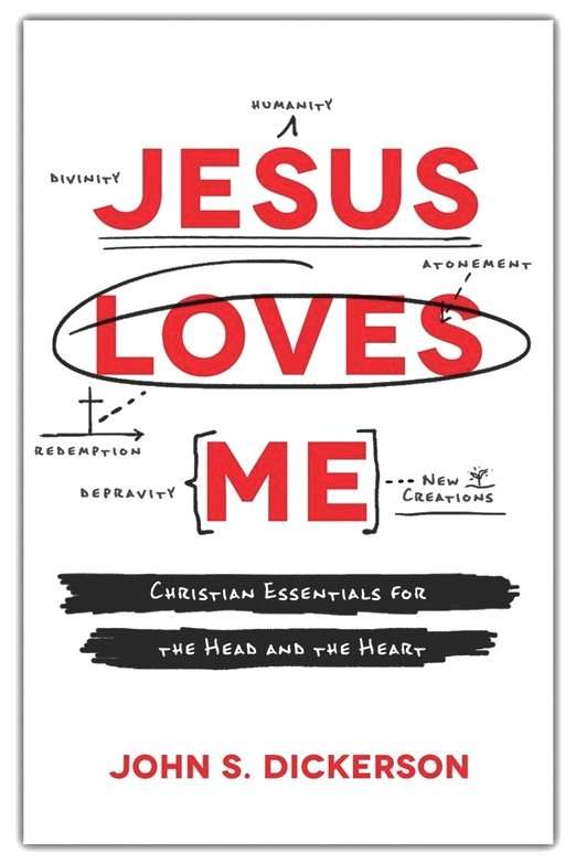 Jesus Loves Me: Christian Essential For The Head And The Heart: by ...