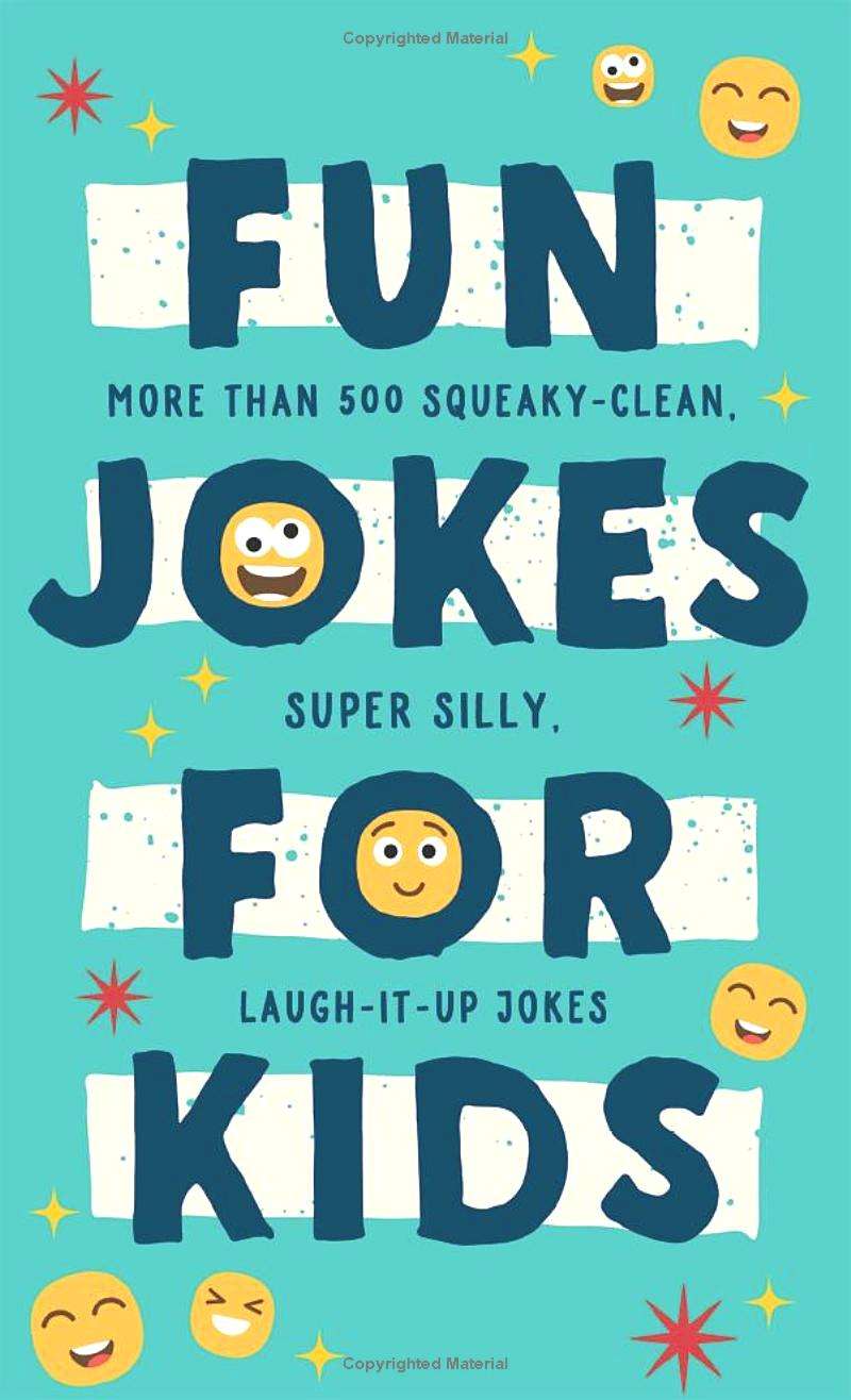 Fun Jokes For Kids: More Than 500 Sqeaky Clean Suply Silly, Laugh-It ...