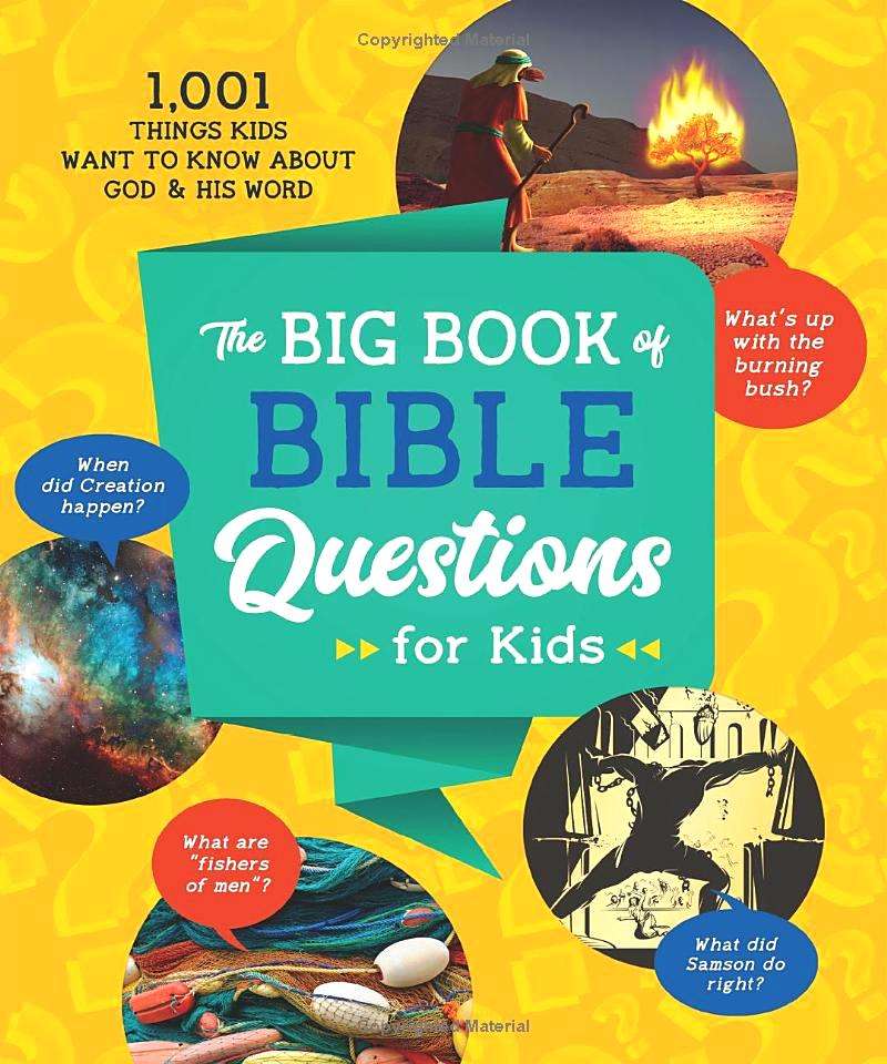 The Big Book Of Bible Questions For Kids: 1001 Things Kids Want To Know ...