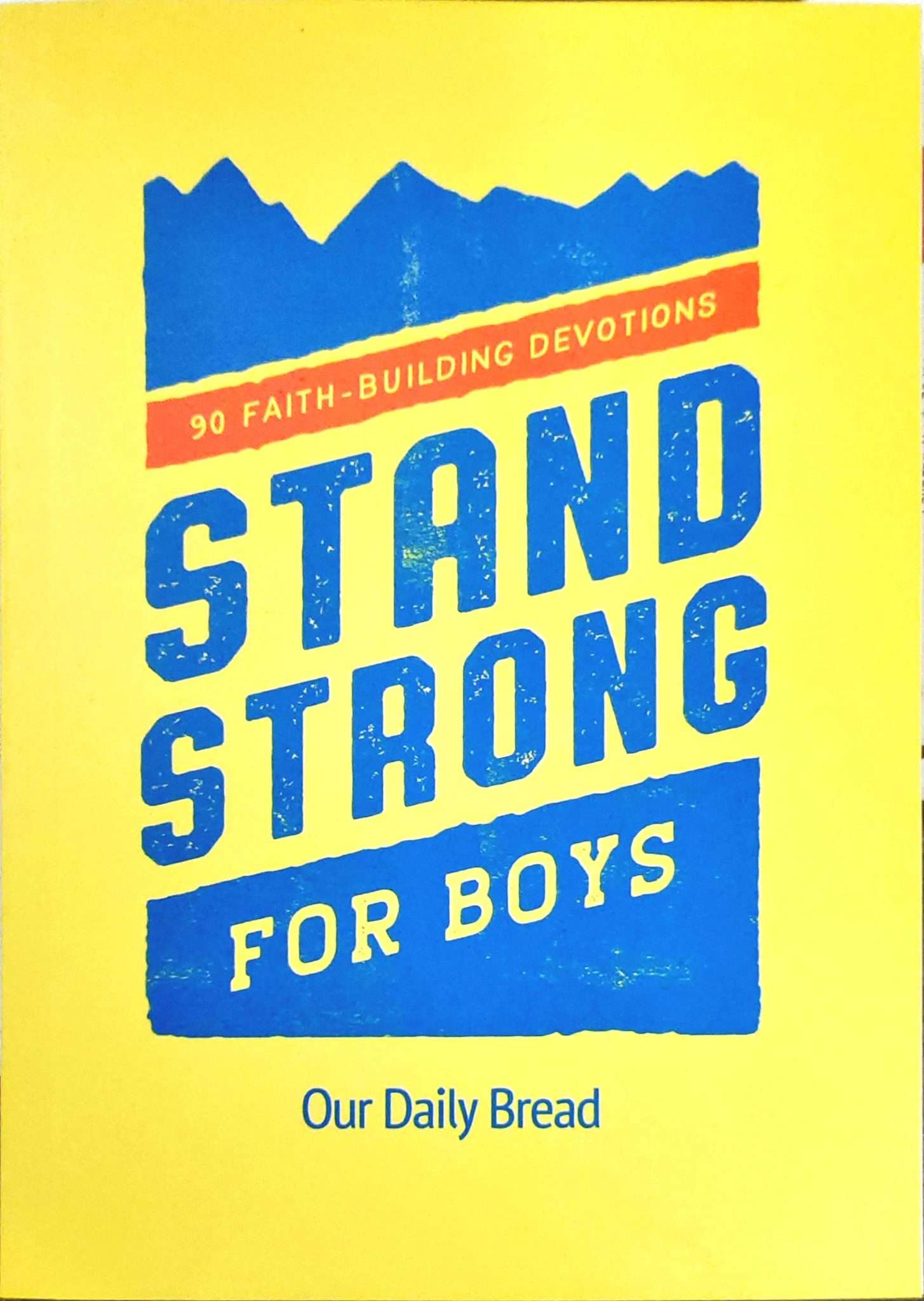2024 ODB – Stand Strong For Boys: 90 Faith-Building Devotions (ISBN ...