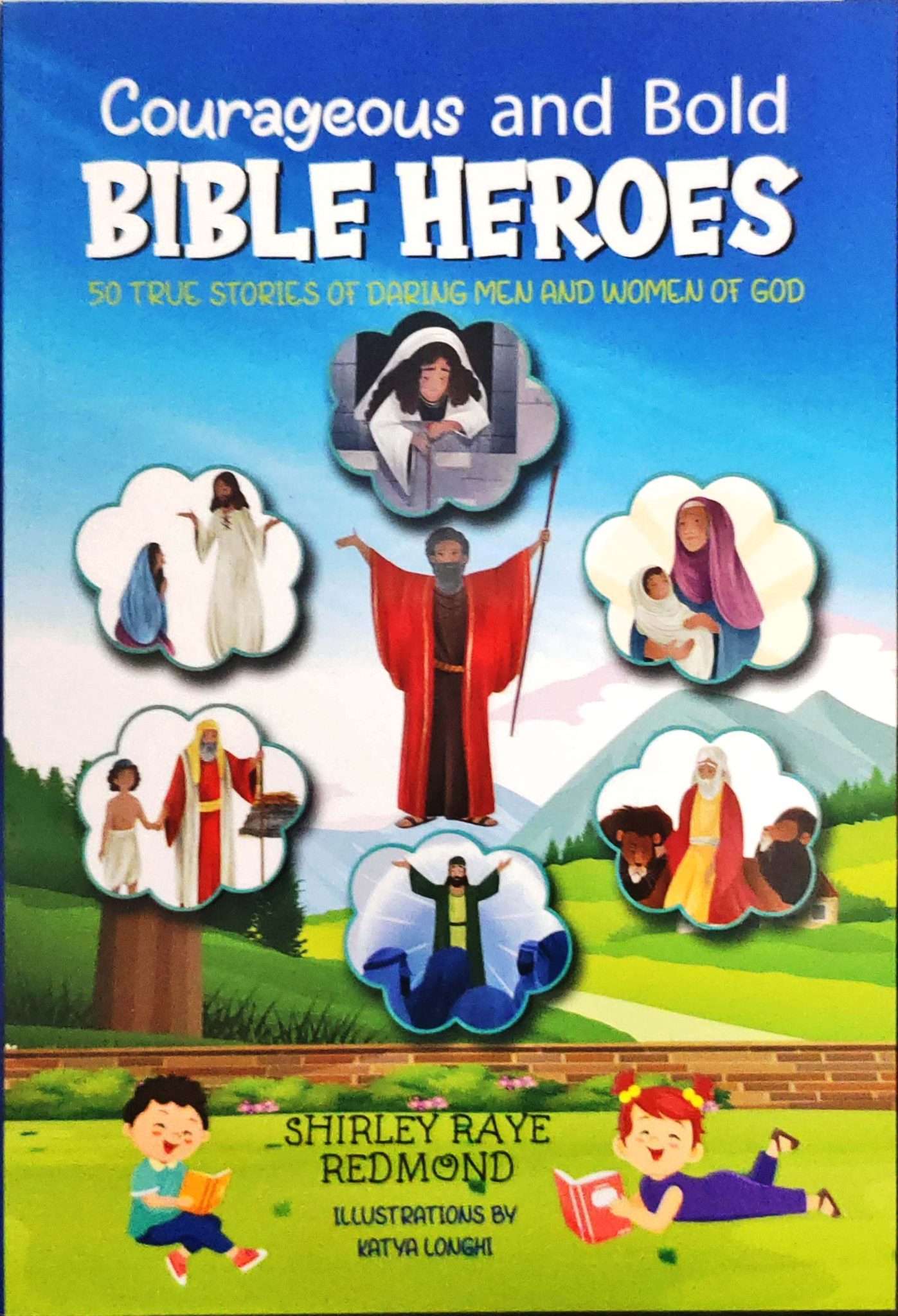 Courageous And Bold Bible Heroes: by- Shirley Raye Redmond (O) (ISBN ...