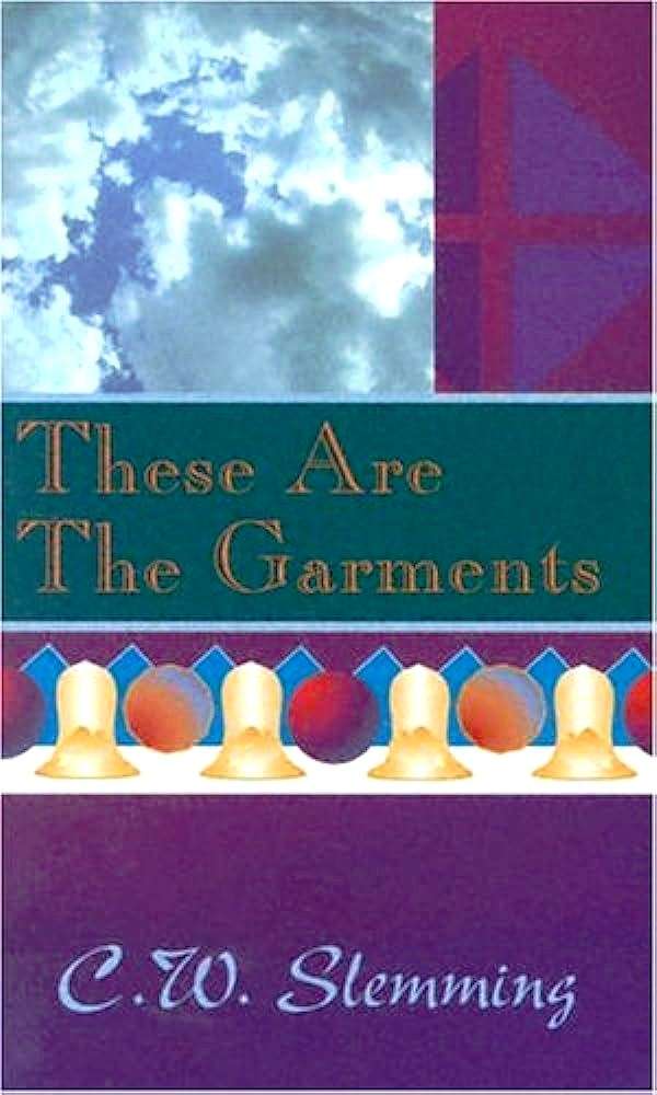 These Are The Garments: by- C. W. Slemming [CLC] ISBN:9780875085074 ...