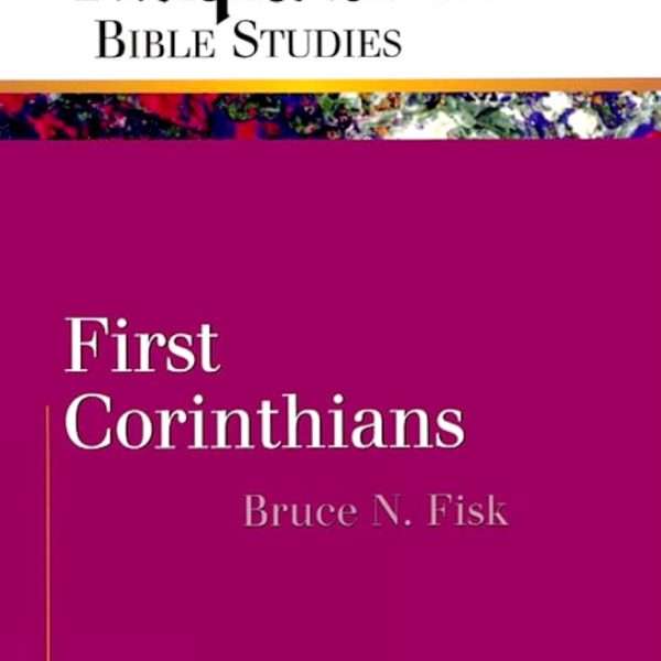 1 Corinthians: Interpretation Bible Studies: by- Bruce N. Fisk (ISBN ...