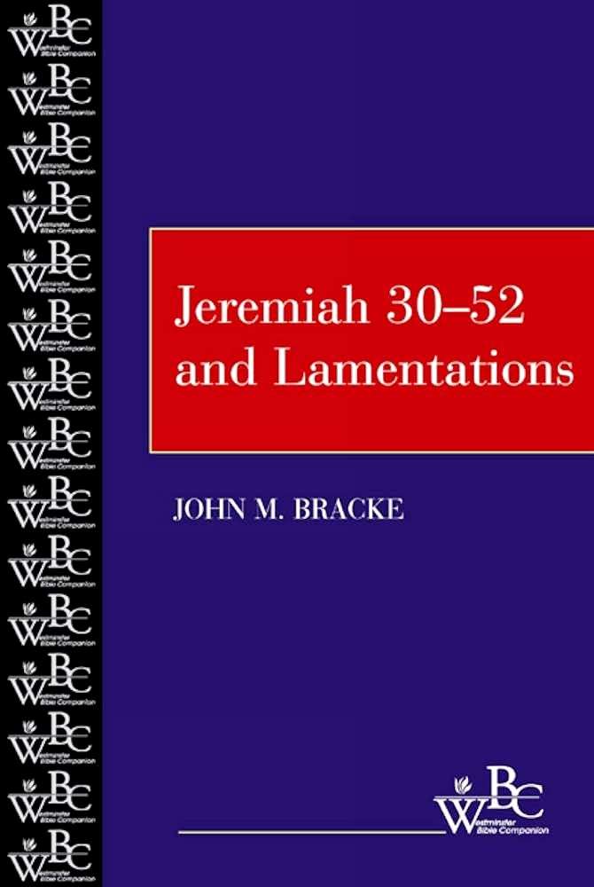 WBC - Westminster Bible Commentary: Jeremiah 30-52: by- John M. Bracke ...