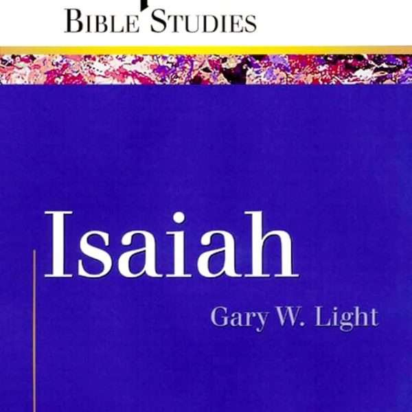 Isaiah: Interpretation Bible Studies: by- Gary W. Light (ISBN ...