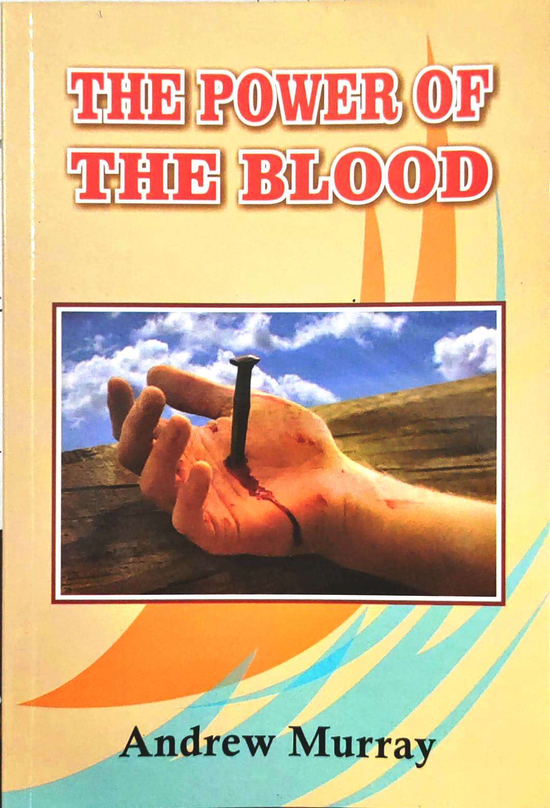 The Power Of The Blood: by- Andrew Murray (ELS) - ChristianBooksIndia.com