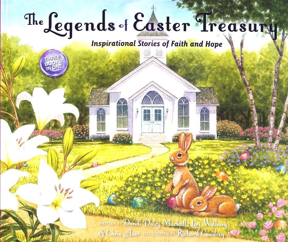 The Legends Of Easter Treasury: Inspirational Stories Of Faith & Hope ...