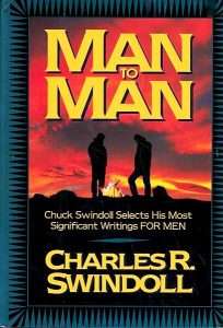 Man To Man: Chuck Swindoll Selects His Most Significant Writings For ...