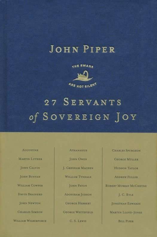 27 Servants of Sovereign Joy: by- John Piper (ISBN:9781433578472 ...
