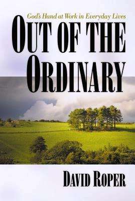 Out of The Ordinary: by- David Roper (ISBN:9781572931077) (S ...