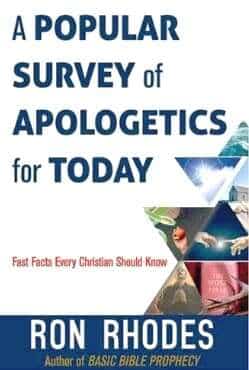 A Popular Survey of Apologetics For Today: Fast Facts Every Christian ...