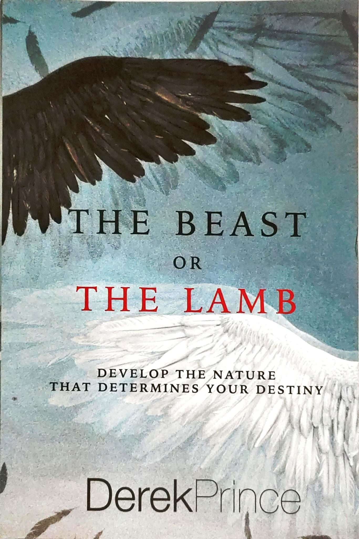 The Beast Or The Lamb: by- Derek prince (ISBN:9780800762537 ...