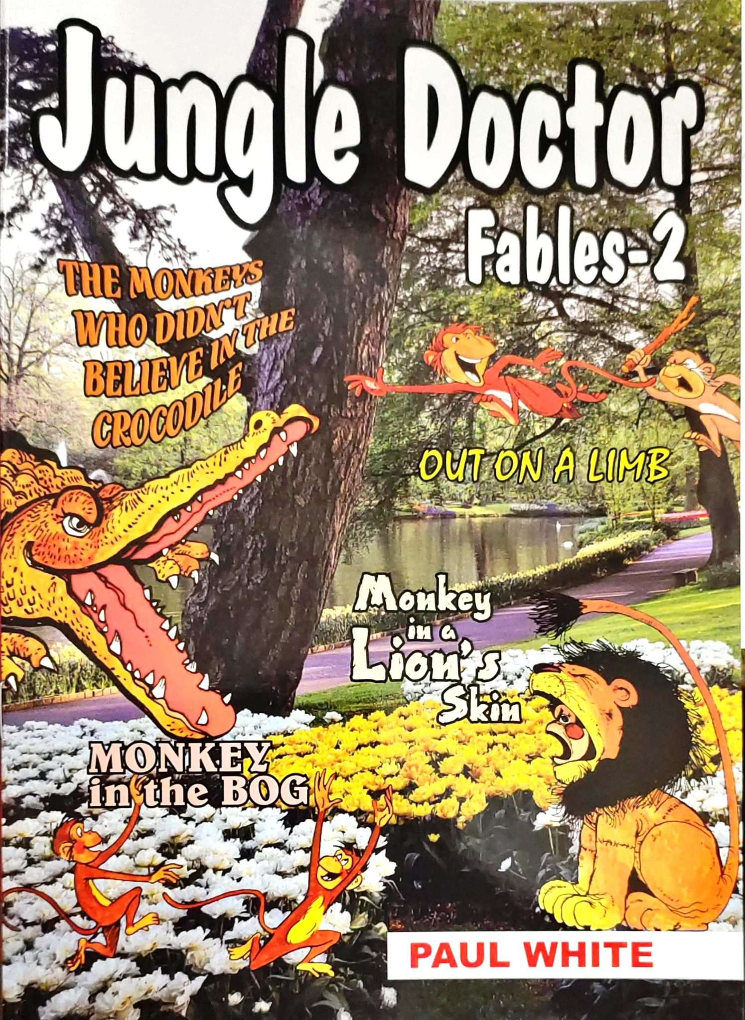 Jungle Doctor Fables -2: by- Paul White (GLS) - ChristianBooksIndia.com