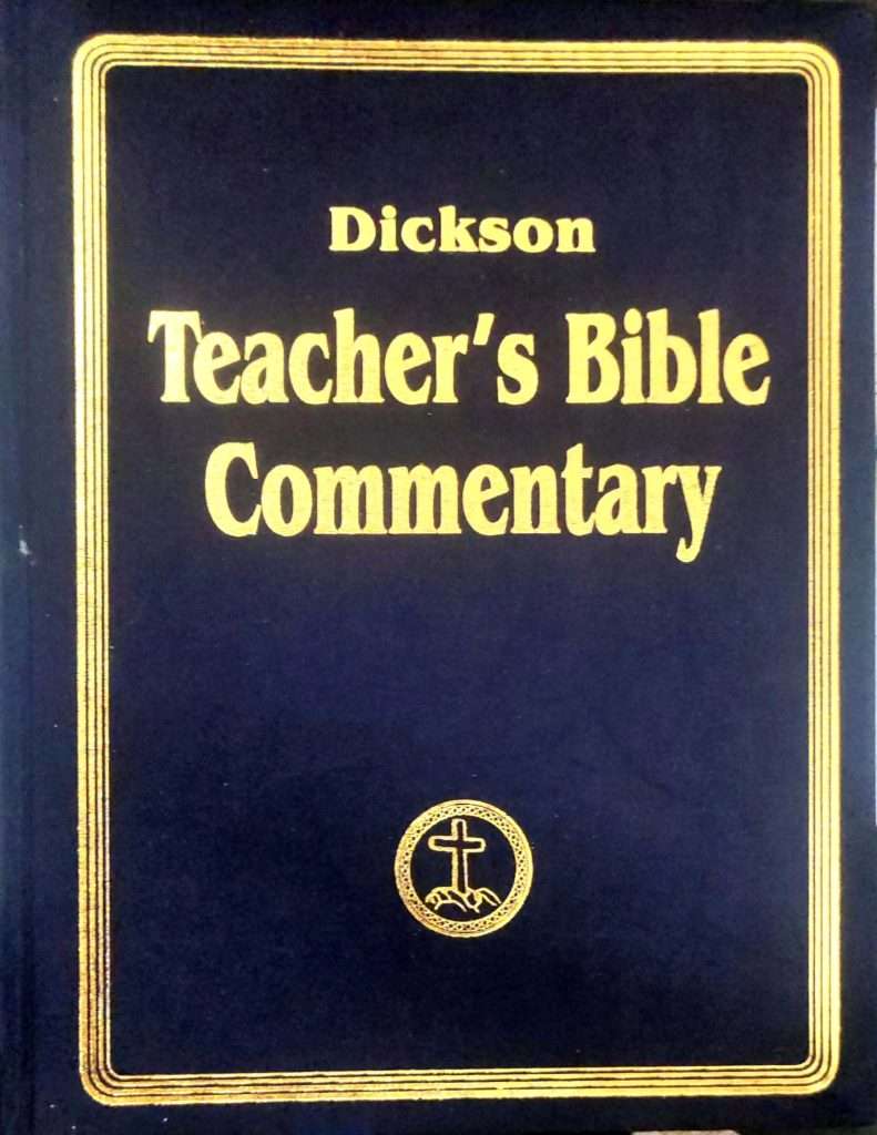 Dickson Teacher's Bible Commentary With The Encyclopedic Bible Study ...