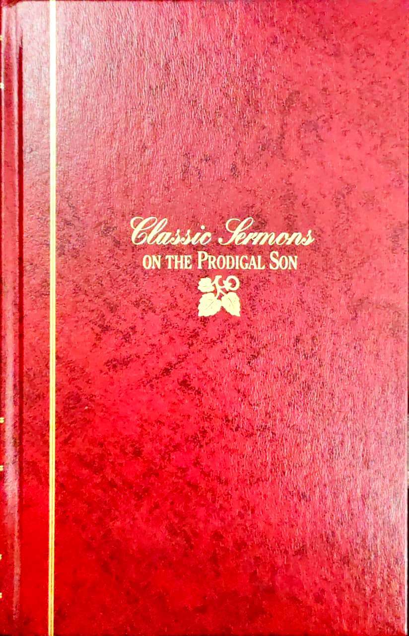 Classic Sermons On The Prodigal Son: By- Warren Wiersbe (25-S ...