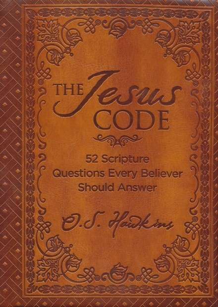 The Jesus Code: 52 Scripture Questions Every Believer Should Answer: by ...